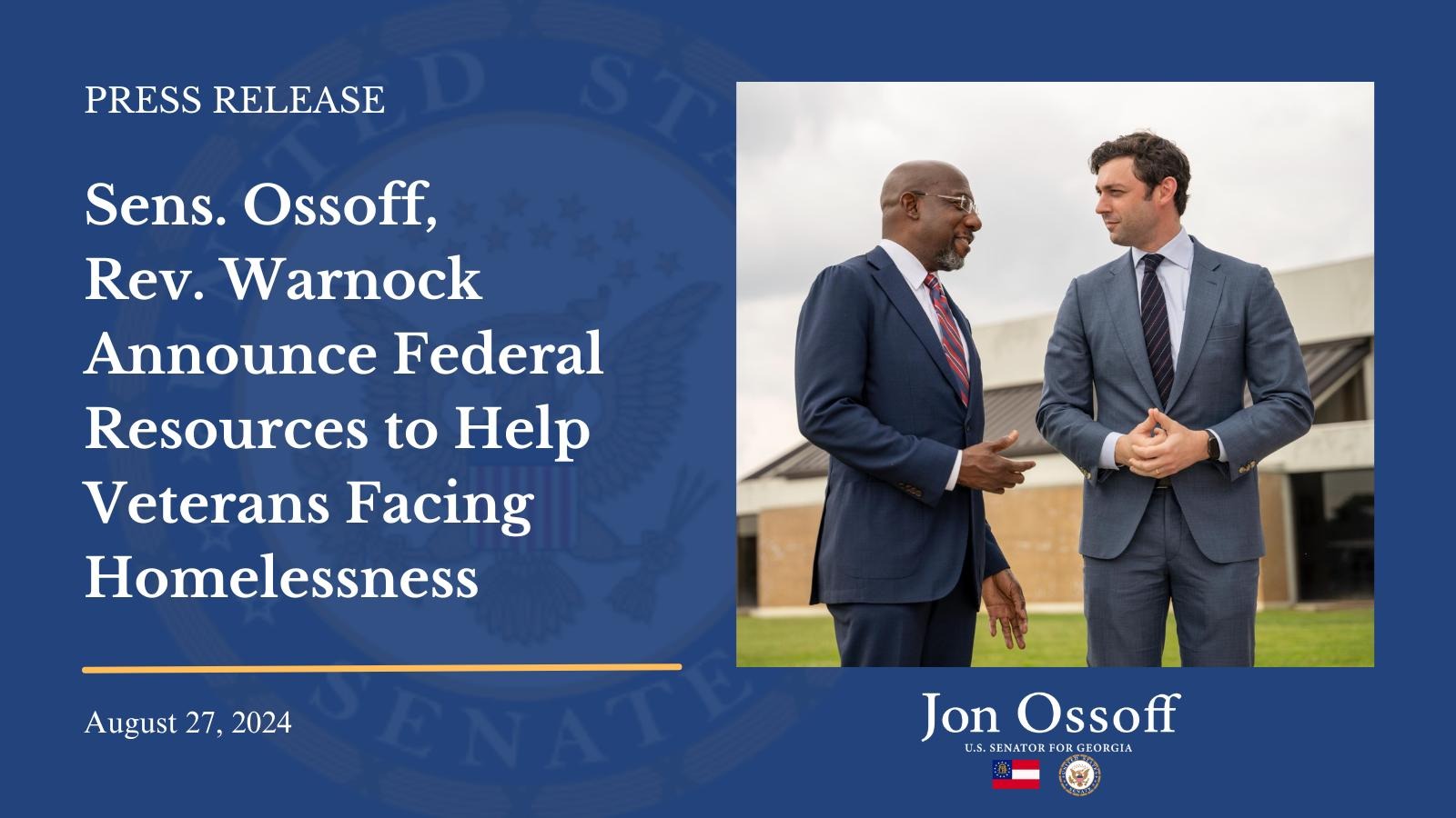 Sens. Ossoff, Rev. Warnock Announce Federal Resources to Help Veterans ...